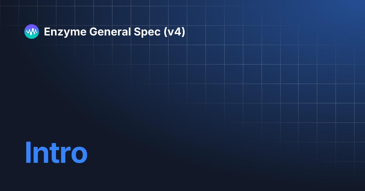 Intro | Enzyme General Spec (v4)